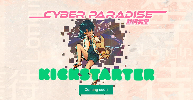 Cyber Paradise Kickstarter Coming Soon - Register Your Interest Now ...